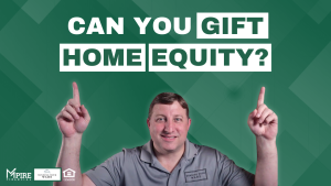FHA Gift of Equity Rules: What Buyers and Family Sellers Need to Know ...